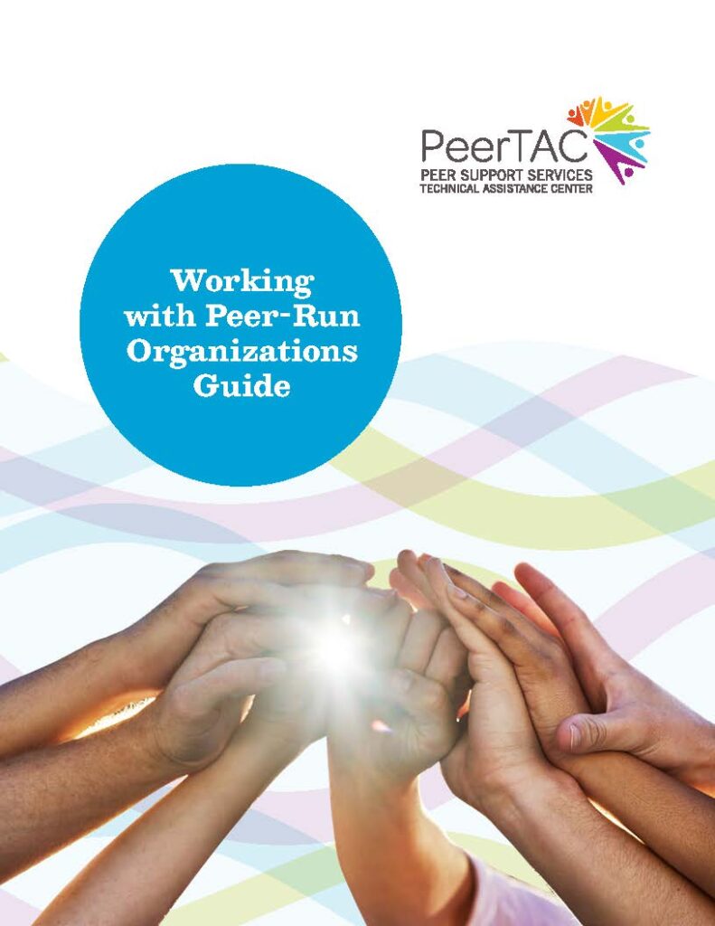 Working with Peer Run Organizations Guide - PeerTAC